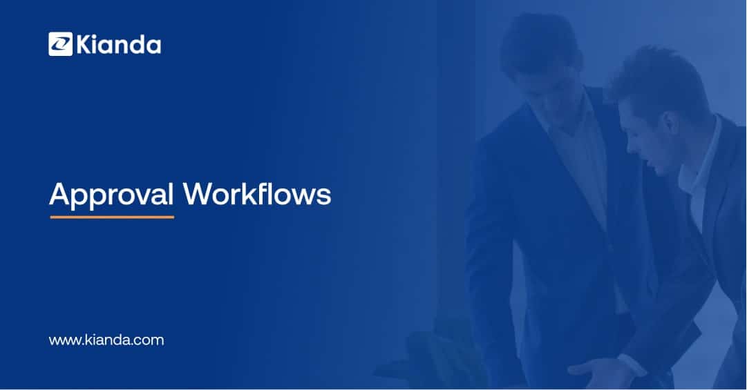 Approval workflow software user-friendly approval process | Kianda